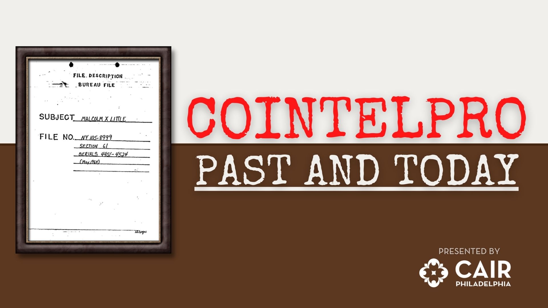 COINTELPRO: Past and Today - CAIR-Philadelphia