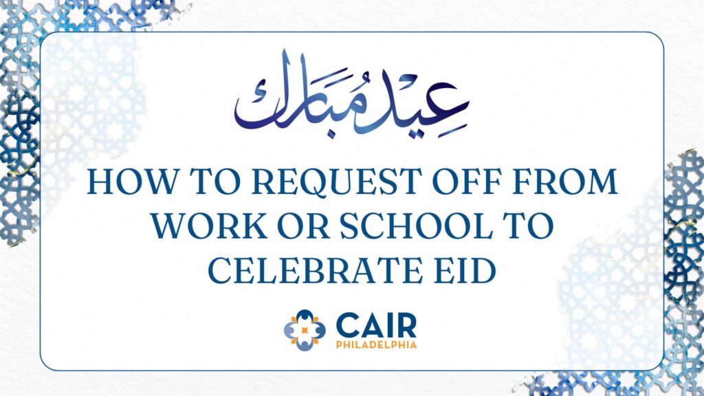 Eid Accommodation Request Letter Templates - CAIR-Philadelphia