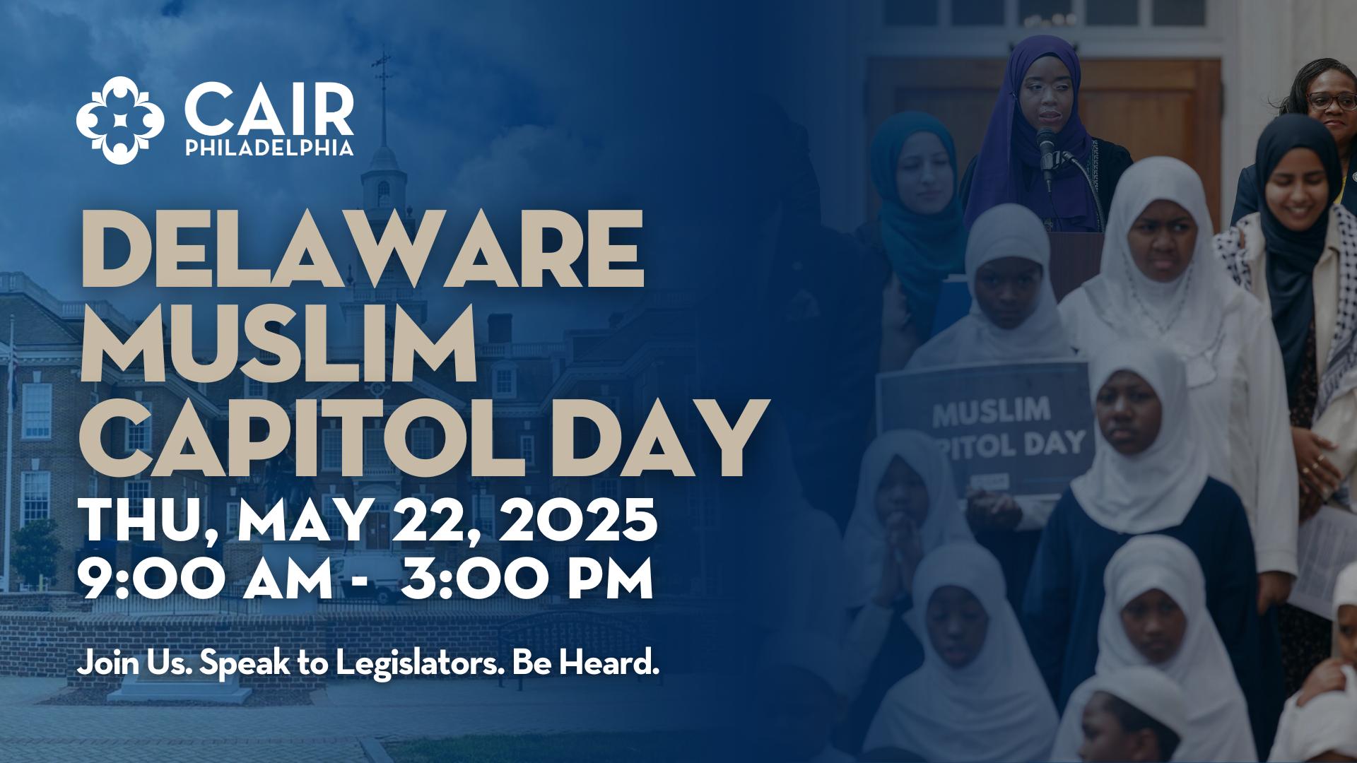Muslim Community Day at the Delaware Capitol - CAIR-Philadelphia
